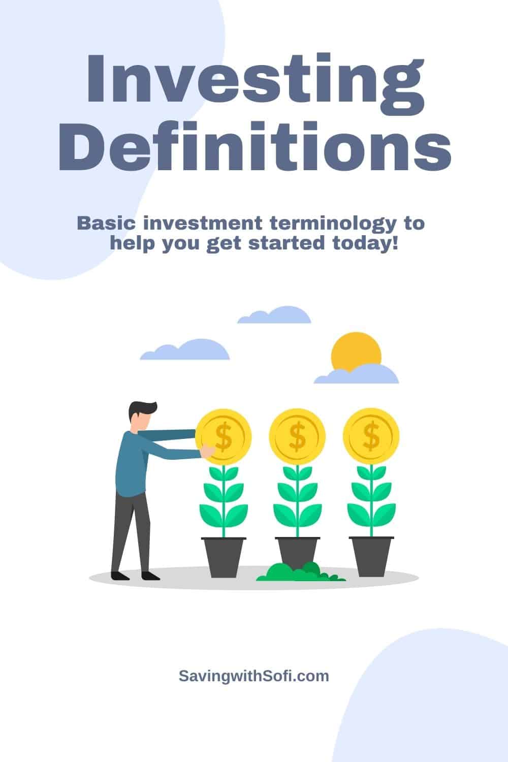 Investing Definitions – Investment Basics for Beginners
